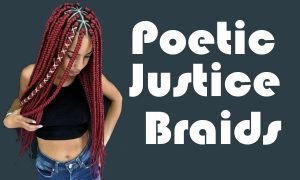 43 Poetic Justice Braids to Change Up Your Hairstyle